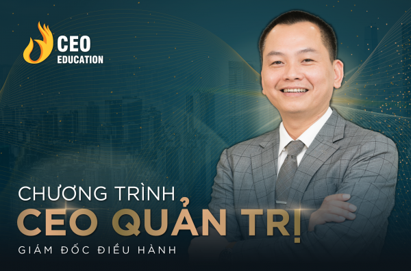 Học viện doanh nhân CEO Việt Nam - Nâng tầm Doanh trí Việt